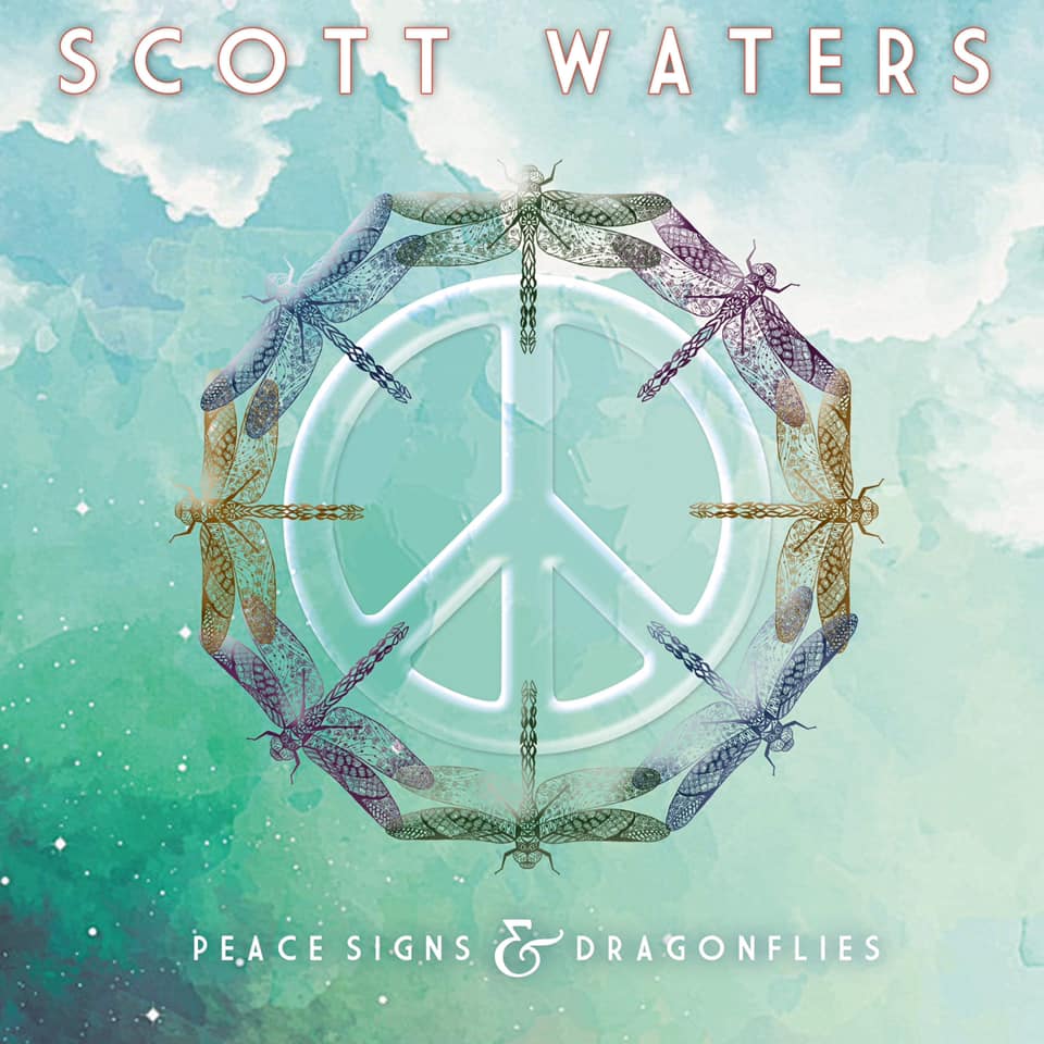 Scott Waters’ music abounds with sounds on Peace Signs & Dragonflies ...